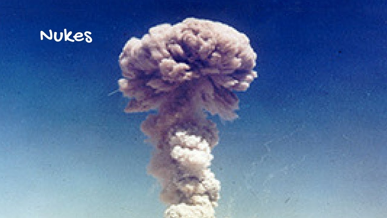 nukes - YouTube