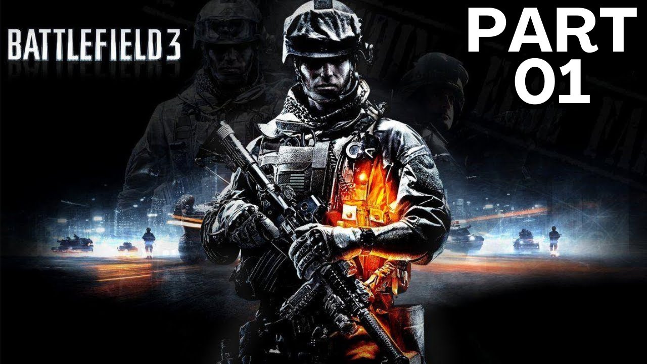 BATTLEFIELD 3 Campaign Walkthrough Part 1 - SEMPER FIDELIS - YouTube
