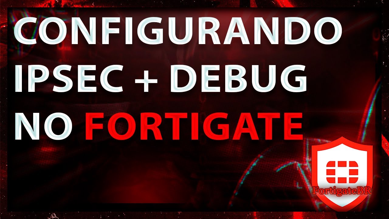 FortiGate - IPsec + Troubleshooting - YouTube