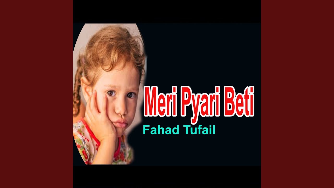 Meri Pyari Beti - YouTube