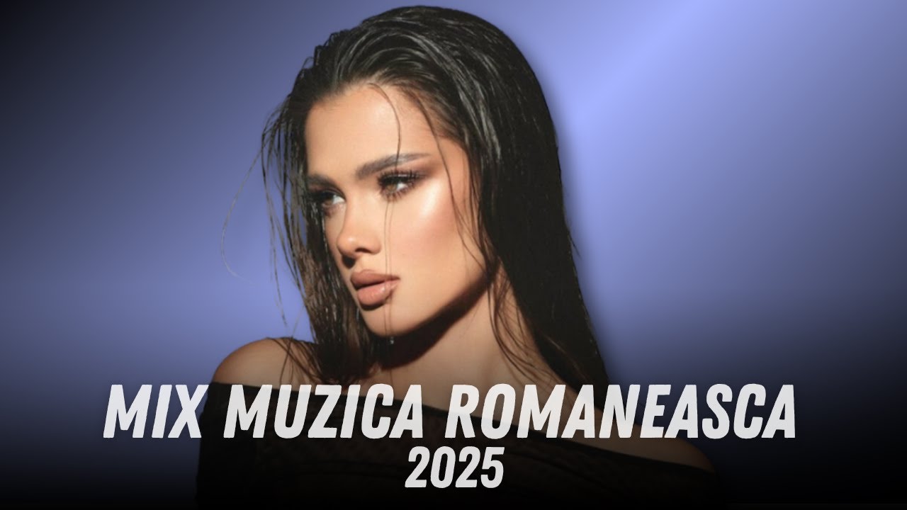 Muzica Romaneasca 2025 Mix 🎧 Cele Mai Ascultate Melodii Romanesti 2025 ...