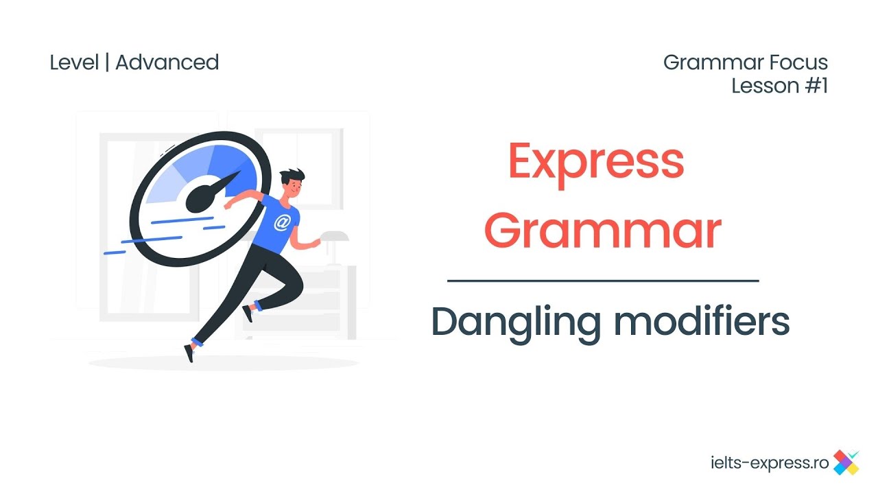 Express Grammar | Dangling modifiers - YouTube