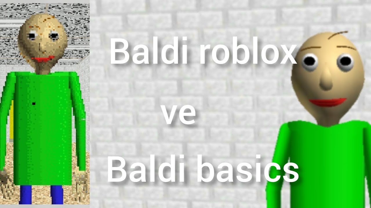Baldi roblox ve Baldi basics karakter - YouTube