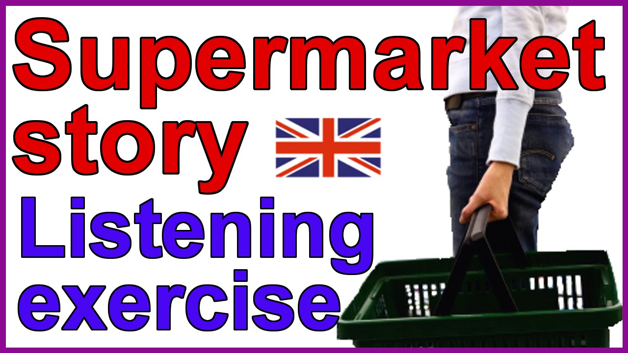 English listening and vocabulary lesson - Supermarket story - YouTube