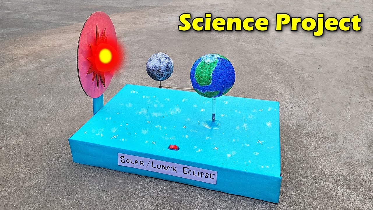 Science exhibition project - Solar/Lunar eclipse working model ...