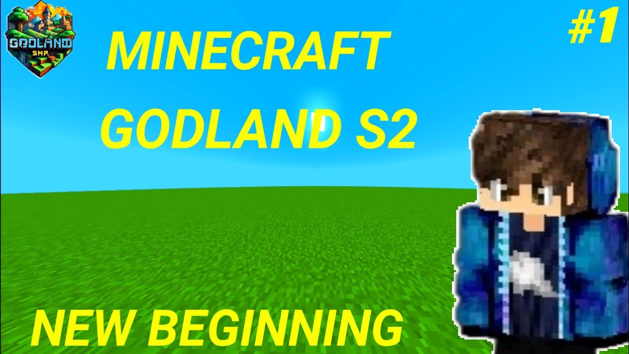 NEW BEGNING GODLAND S2 || MINECRAFT|| || GODLAND S2 - YouTube