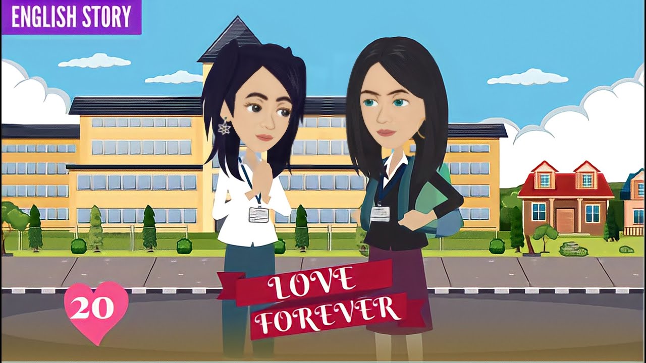 Love Forever | EP20 | English Animated Stories | English Love Story ...