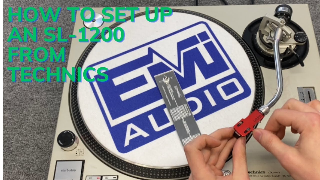 EMI Audio Shows You How to Set Up Your Technics SL-1200 Vinyl Turntable ...