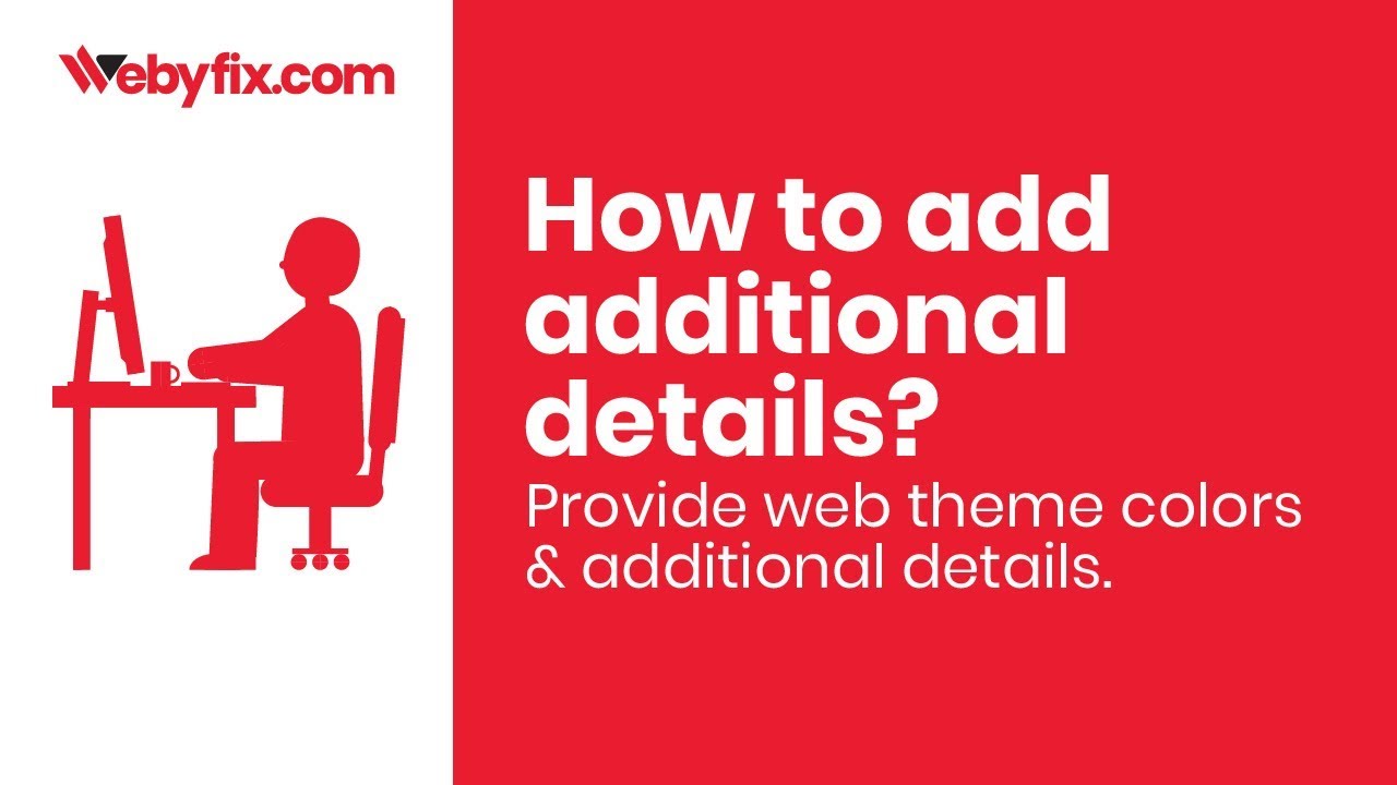 How to add additional details? Provide web theme colors & additional ...
