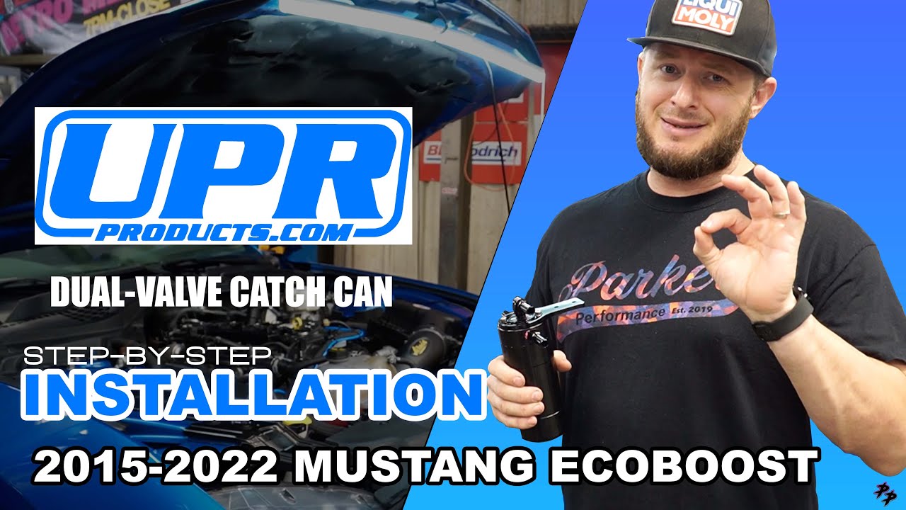 2015-2023 MUSTANG ECOBOOST/UPR DUAL-VALVE CATCH CAN/INSTALLATION - YouTube