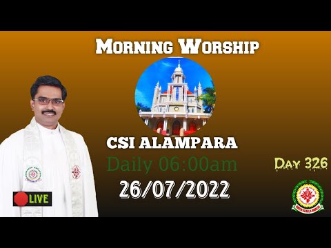 🛑🅻🅸🆅🅴 | Worship | CSI Alampara | 26/07/2022 | Day 326 - YouTube