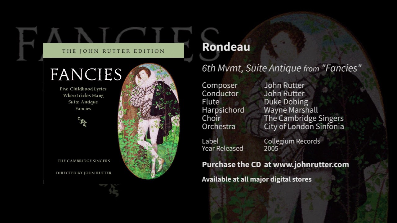 Suite Antique: Rondeau - John Rutter, Cambridge Singers, City of London ...