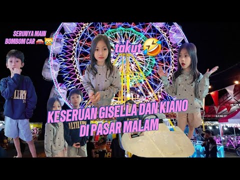 KESERUAN GISELLA DAN KIANO MAIN BOM-BOM CAR DI PASAR MALAM