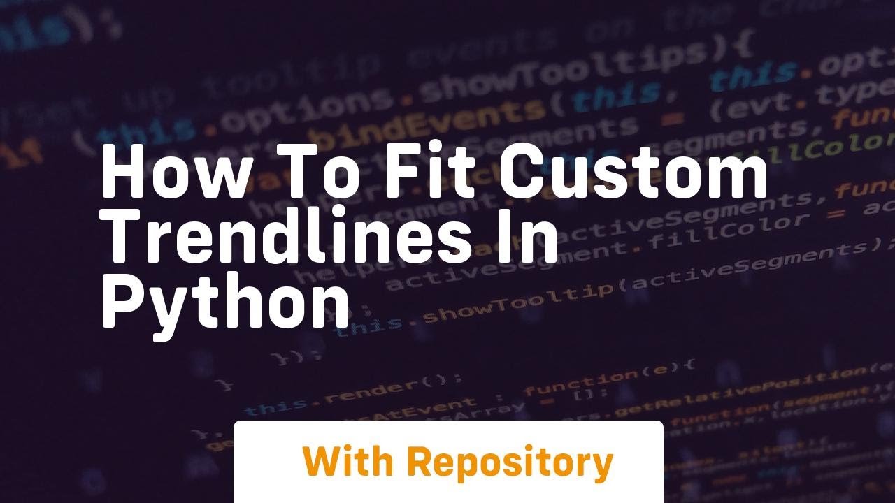 How to fit custom trendlines in python - YouTube