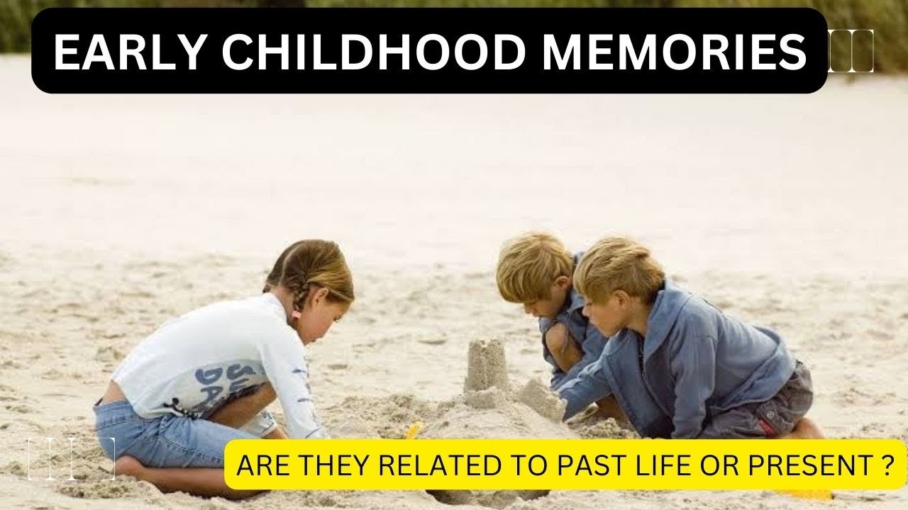 Early CHILDHOOD MEMORIES Mystery | what is the Truth | - YouTube