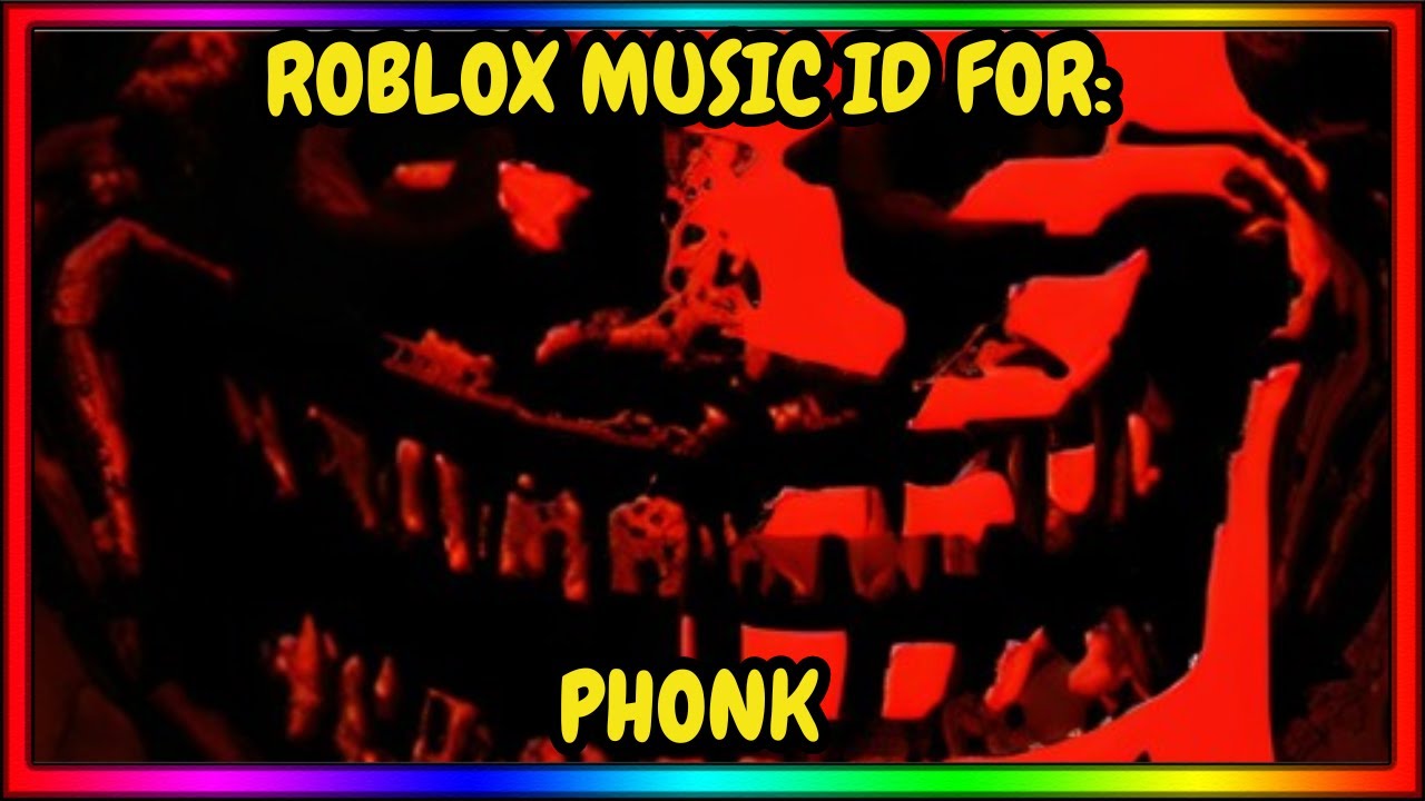 PHONK ROBLOX MUSIC ID/CODE | MARCH 2024 | *WORKING* - YouTube