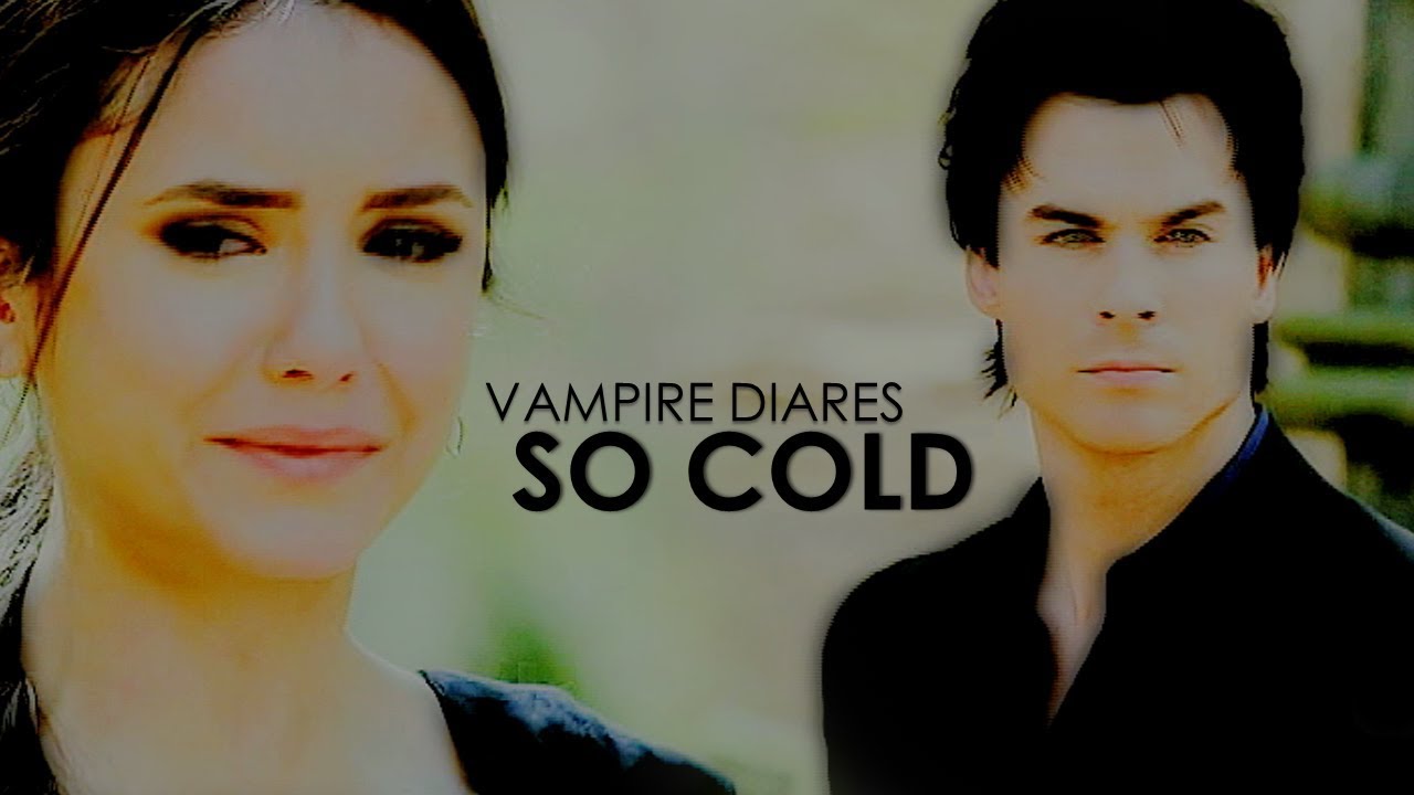 The Vampire Diaries - So Cold - YouTube