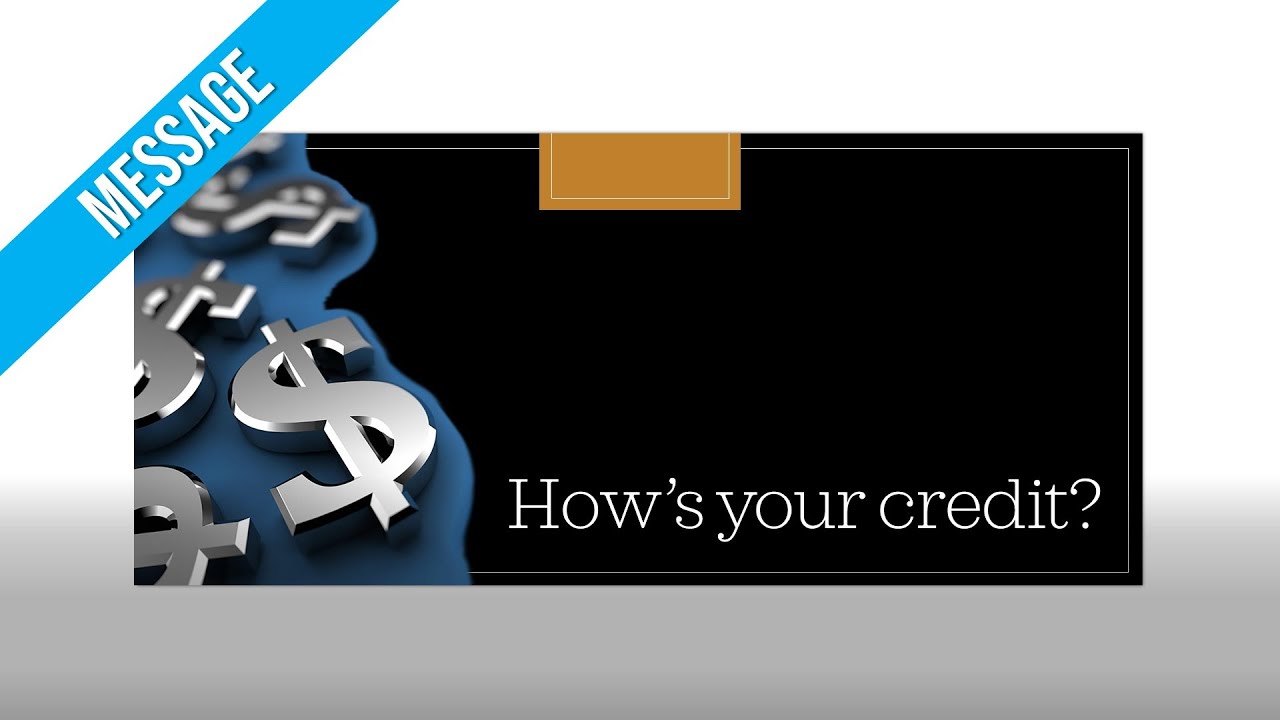 How's Your Credit - Message - YouTube