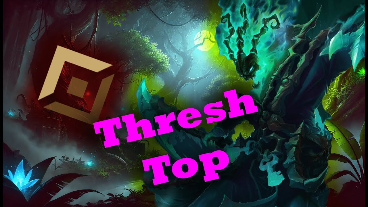 Thresh Top | League of Legends - YouTube