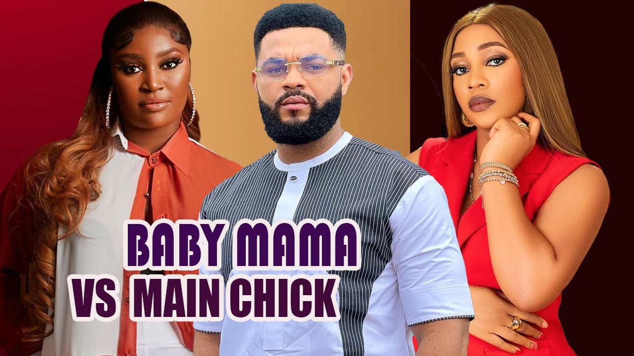 BABY MAMA VS MAIN CHICK~(FULL MOVIE)/STEPHEN ODIMGBE 2024 New Hit Movie - YouTube