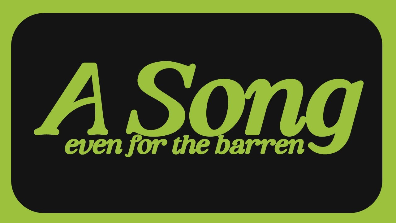 A Song Even For The Barren | Pastor Larry Worthen - YouTube