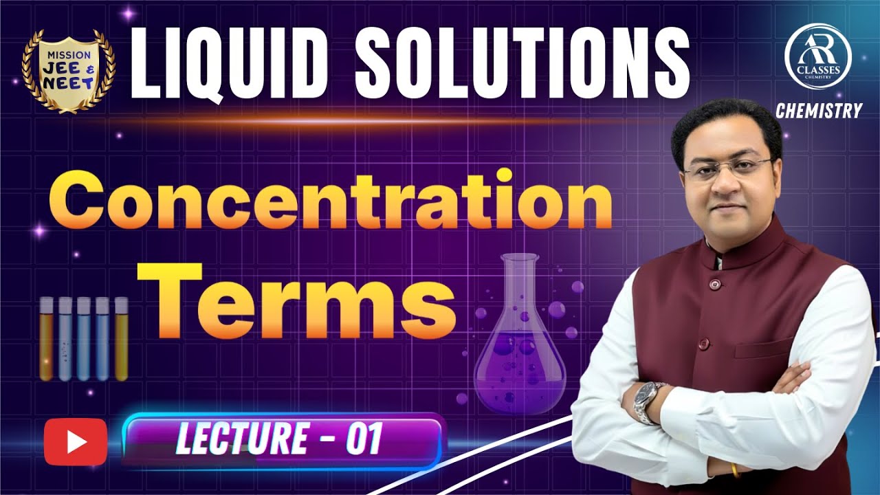 Liquid Solutions | Class 12 (L1) | Concentration Terms, Molarity ...