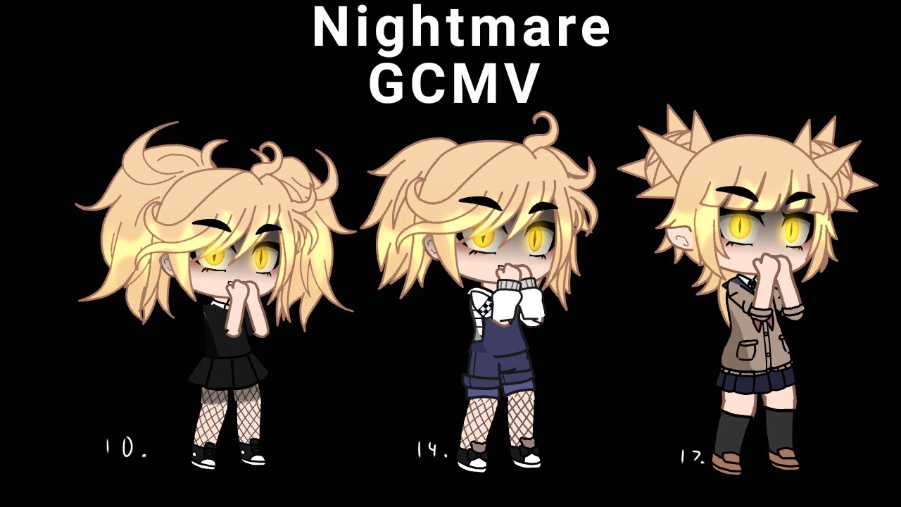 Nightmare || GCMV || MHA || BNHA || Himiko Toga's past || MY AU - YouTube