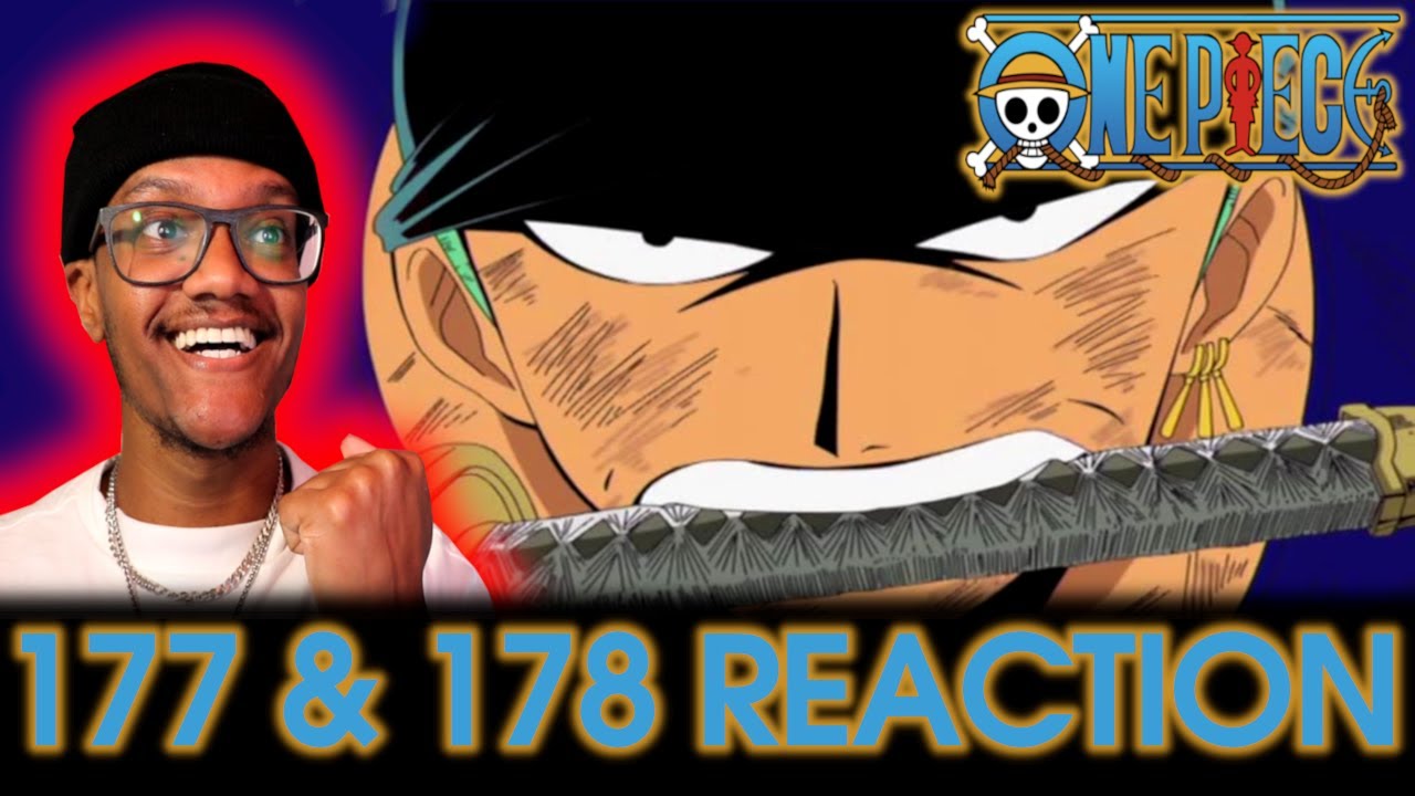 ZORO DEFIES THE ODDS!! | One Piece Episodes 177 & 178 REACTION & REVIEW ...