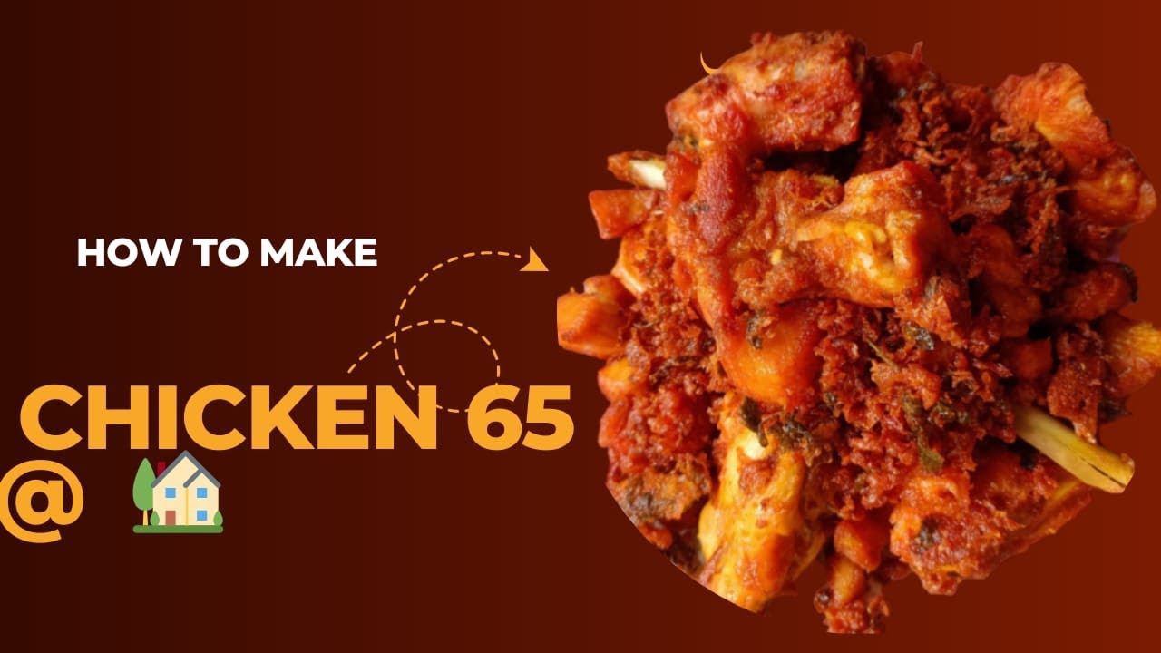 How to Make Chicken 65 at Home | Chicken 65 Recipe | Chicken 65 ...