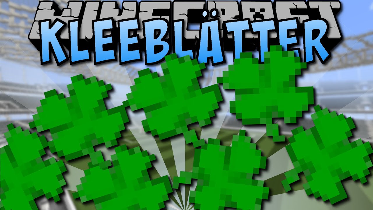 Minecraft KLEEBLATT MOD (Zufällige Events + Minispiel) [Deutsch] - YouTube