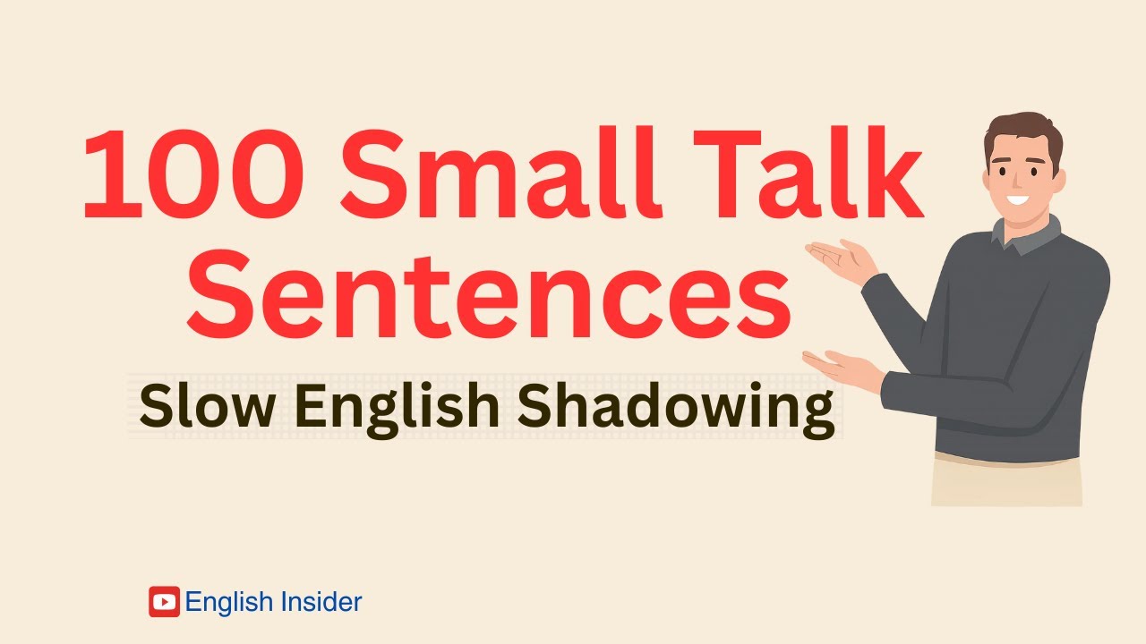 100 Daily English Sentences for Small Talk – Speak Like a Native | English Shadowing Practice ...