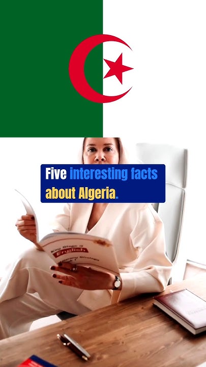 Five Interesting Facts About Algeria #algerie #algeria - YouTube