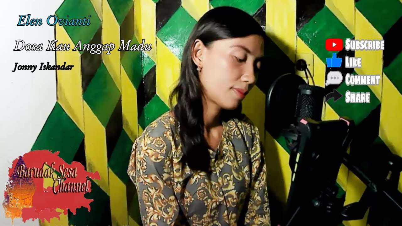 DOSA KAU ANGGAP MADU ( Jonny Iskandar) - Elen (Cover Dangdut) - YouTube