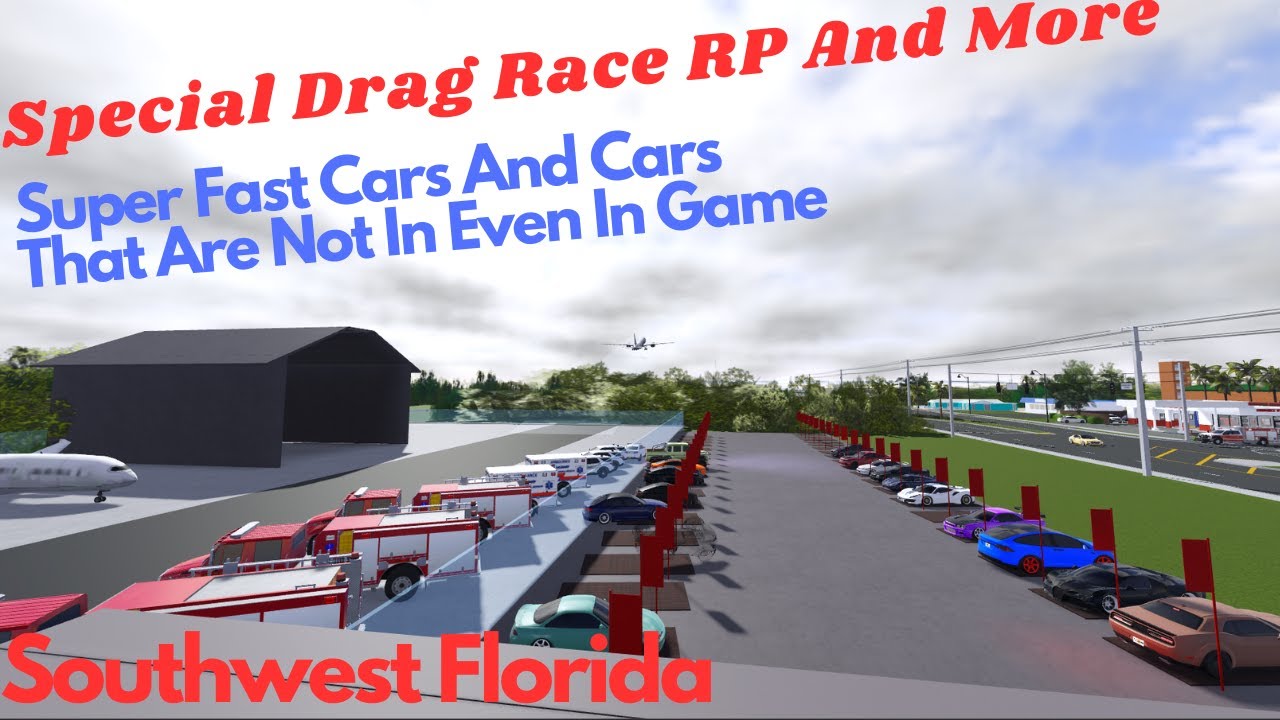 Special Drag Race Event After Airport RP And Car Meet In SWFL Roblox ...