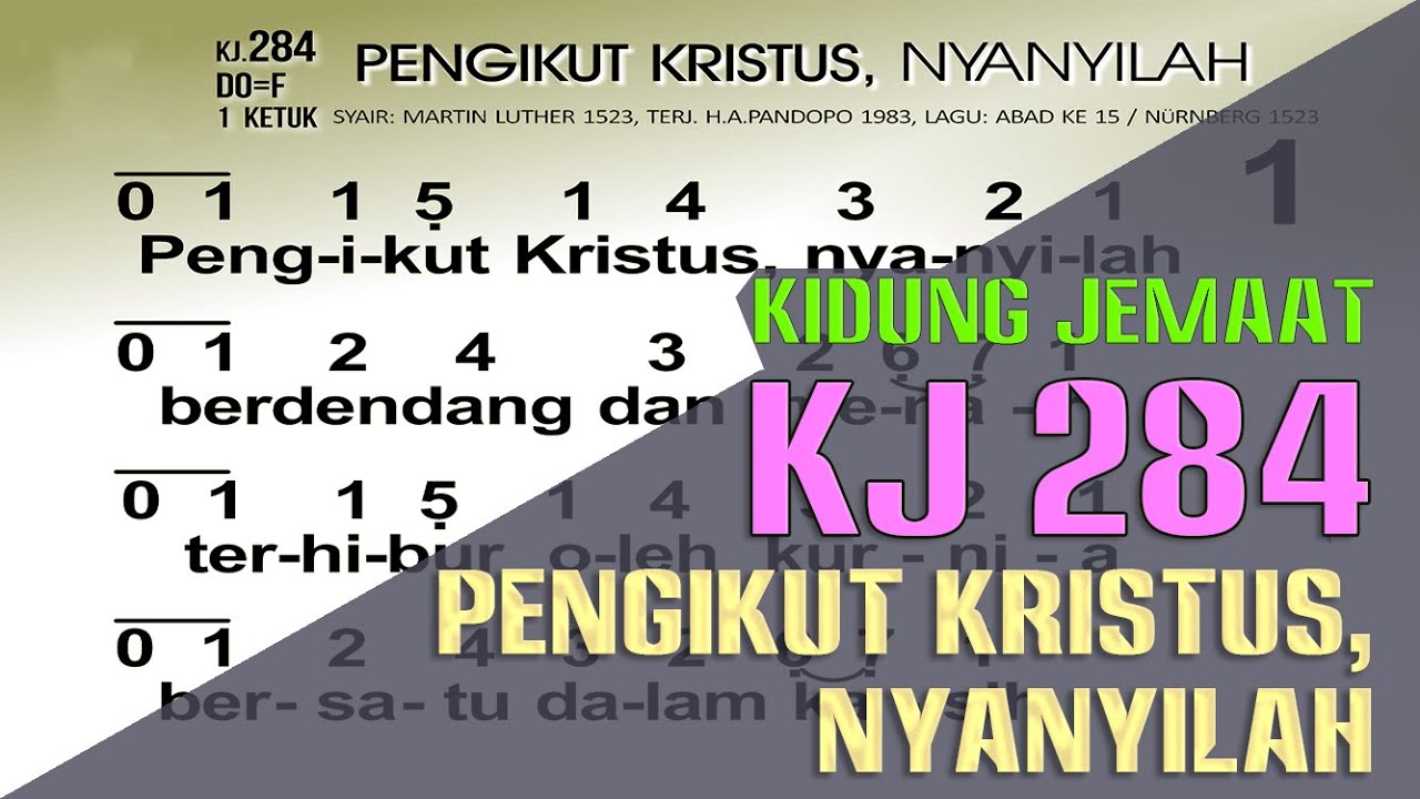 KJ 284 - Pengikut Kristus, Nyanyilah - YouTube