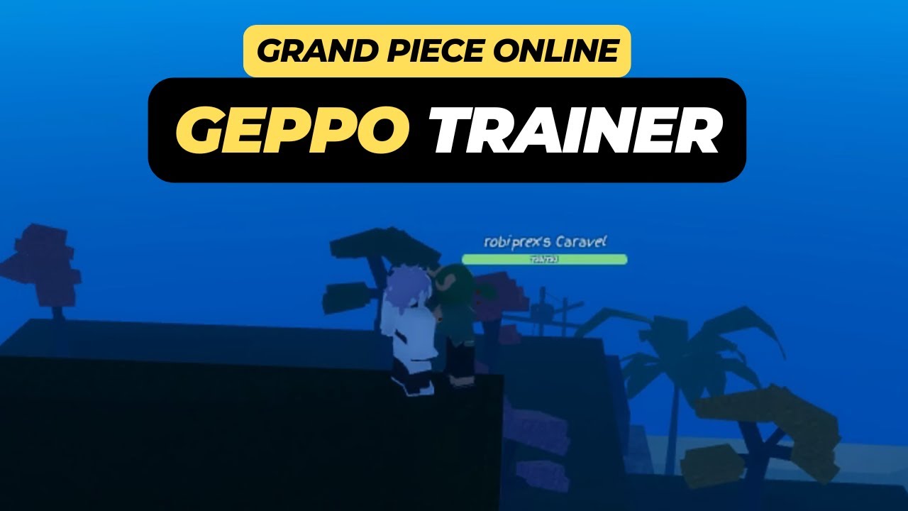 Where is Geppo Trainer (Location) - Grand Piece Online - YouTube