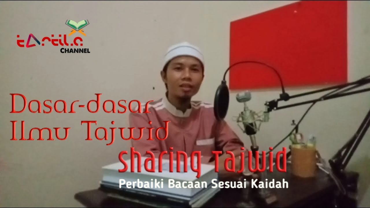 SHARING TAJWID | Dasar-dasar Ilmu Tajwid - YouTube