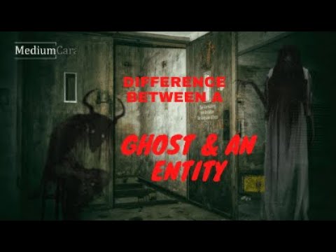 The Difference Between a Ghost & an Entity - YouTube