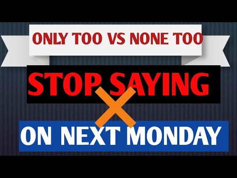 Adverb| only too vs none too | Golden rules of grammar| uses of none ...