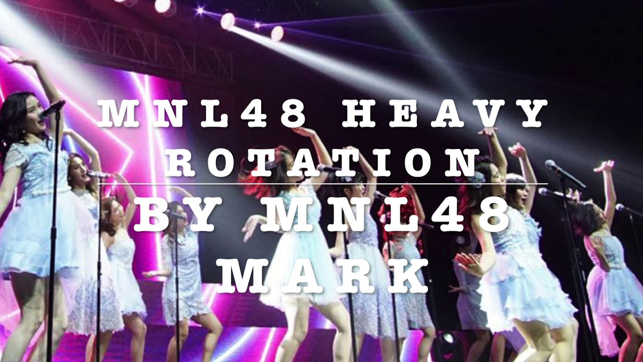 MNL48 Heavy Rotation cover by MNL48 Mark - YouTube