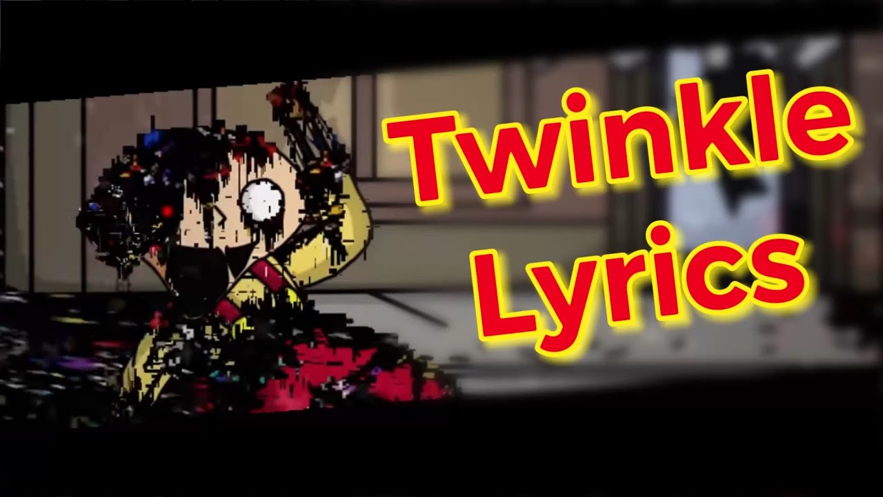 Twinkle LYRICS! (Darkness Takeover) Friday Night Funkin - YouTube