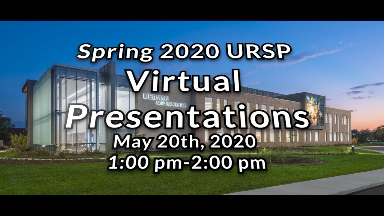 Spring 2020 URSP Virtual Presentations - YouTube