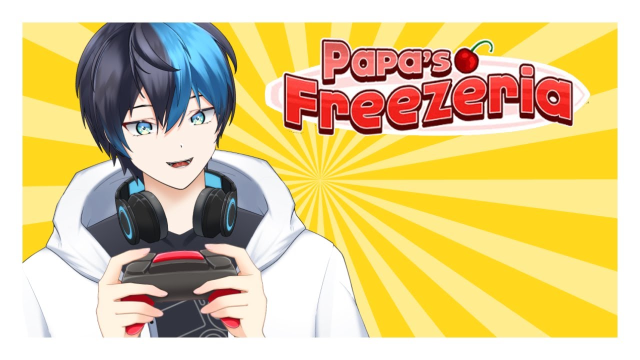 PAPA'S FREEZERIA 】 NGE......... 【 Nishimura Alvin - VTUBER INDONESIA ...