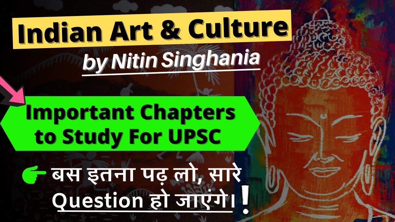 Indian Art and Culture: Nitin Singhania Important Chapters | Art and ...