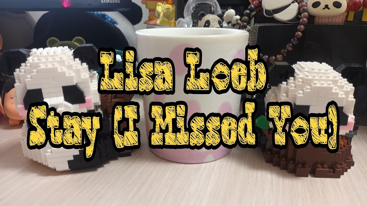 LISA LOEB：STAY(I MISSED YOU)【歌ってみた】 - YouTube