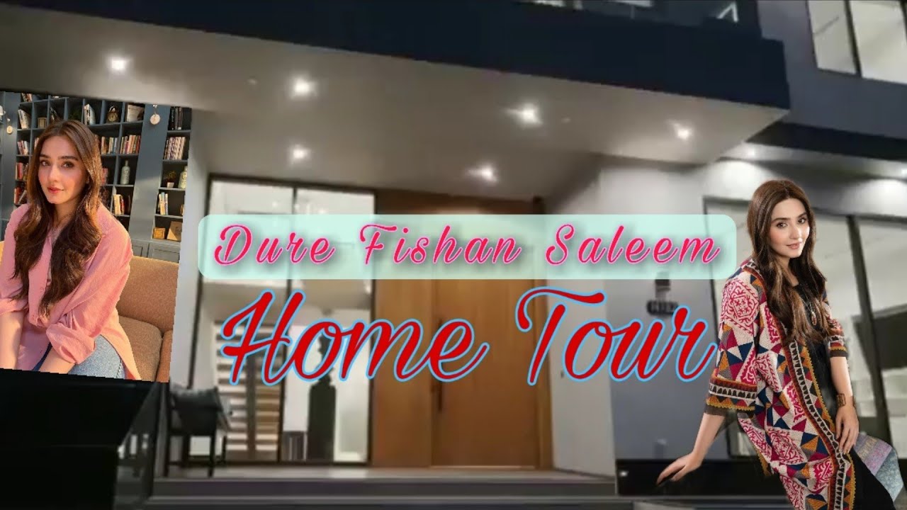 Dure Fishan Saleem Bought Her Own House| Dure Fishan Shared Home Tour ...