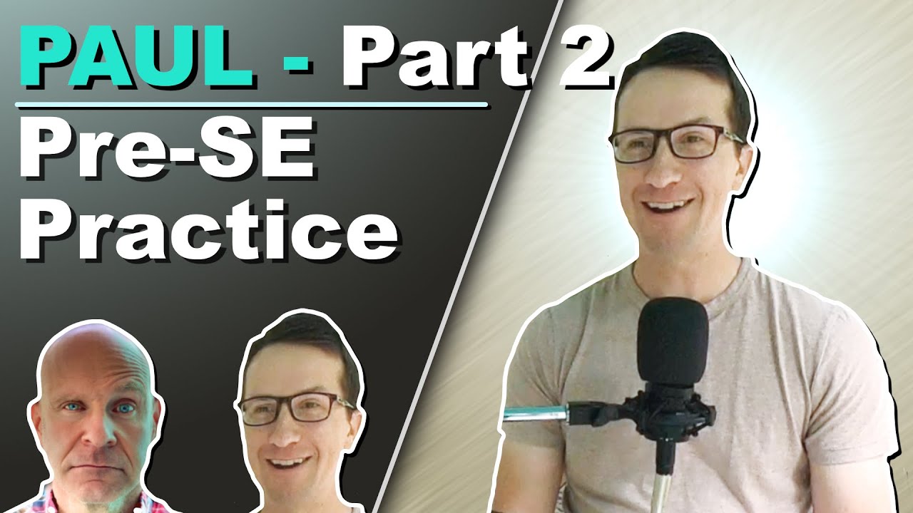 Paul's Pre-SE Practice Session (Part 2) - YouTube
