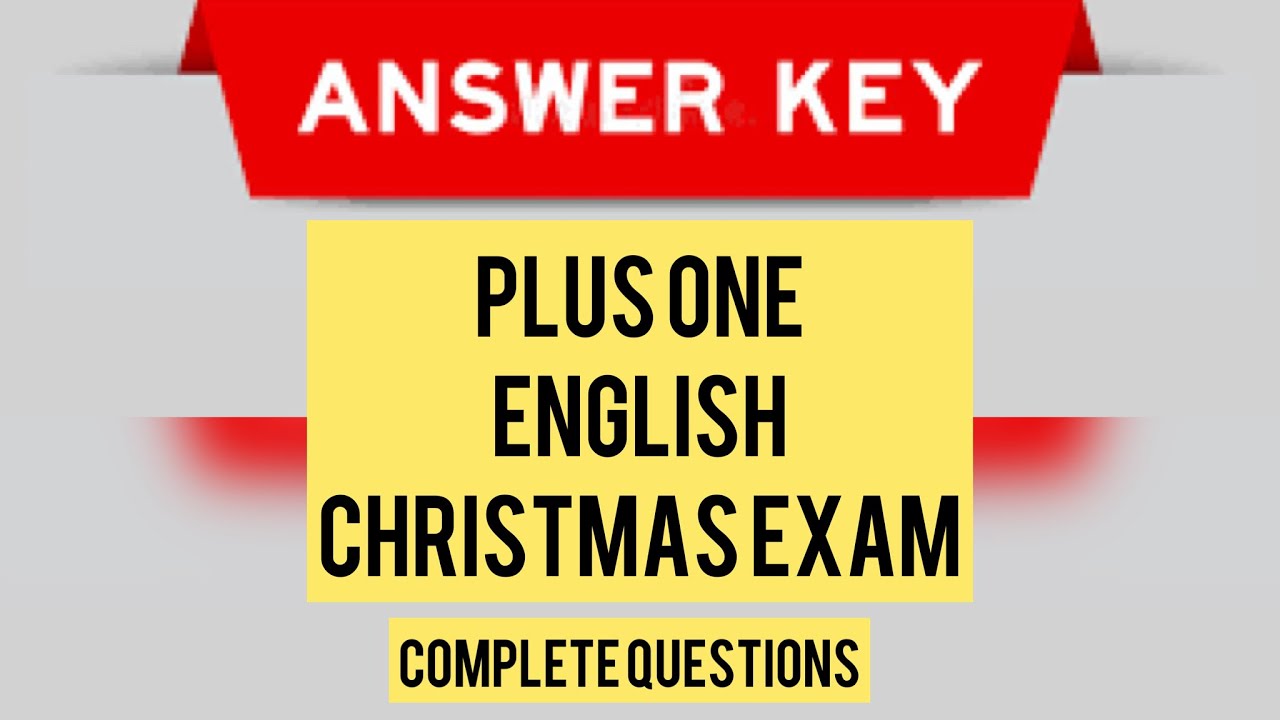 Plus One English Christmas Exam Answer Key2022 YouTube plus-one-english-christmas-exam-answer-key2022-youtube
