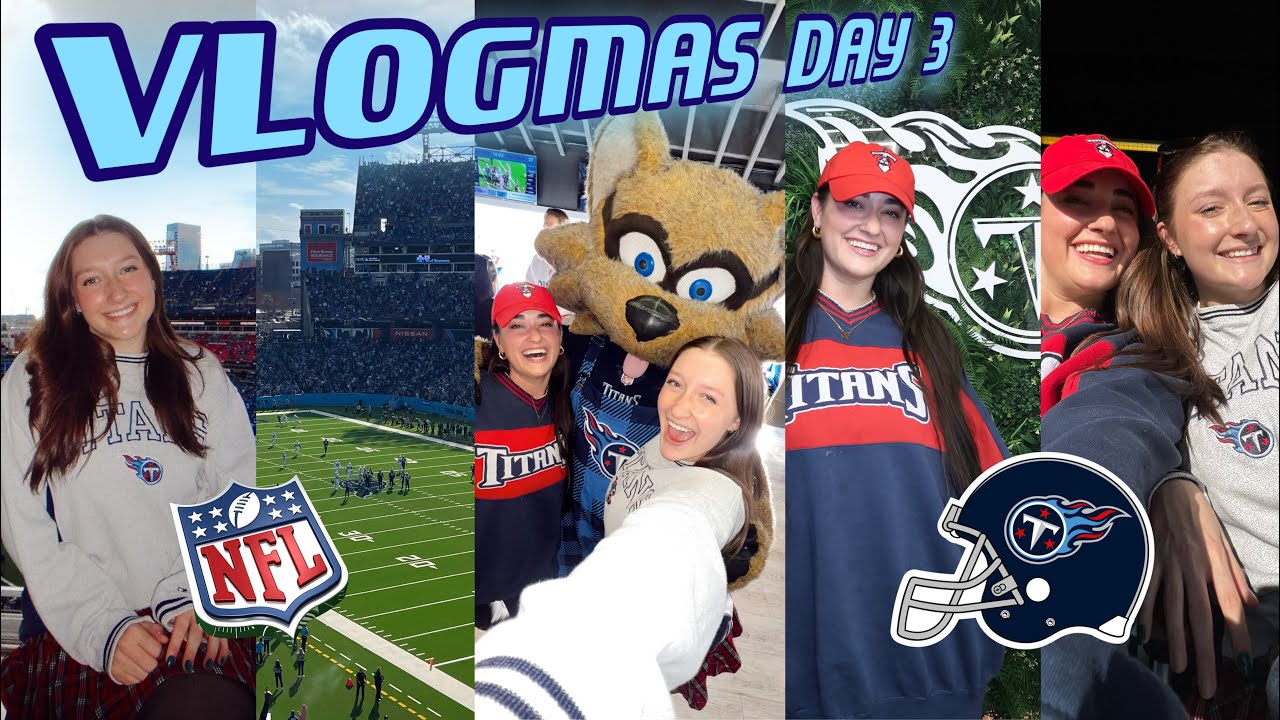 come with us to a Titans game AS INFLUENCERS!!!!! vlogmas day THREE 💙 ...