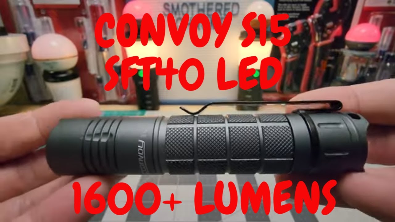 CONVOY S15 SST40 LED 1600+ LUMENS EXCELLENT LIGHT FOR $15 - YouTube